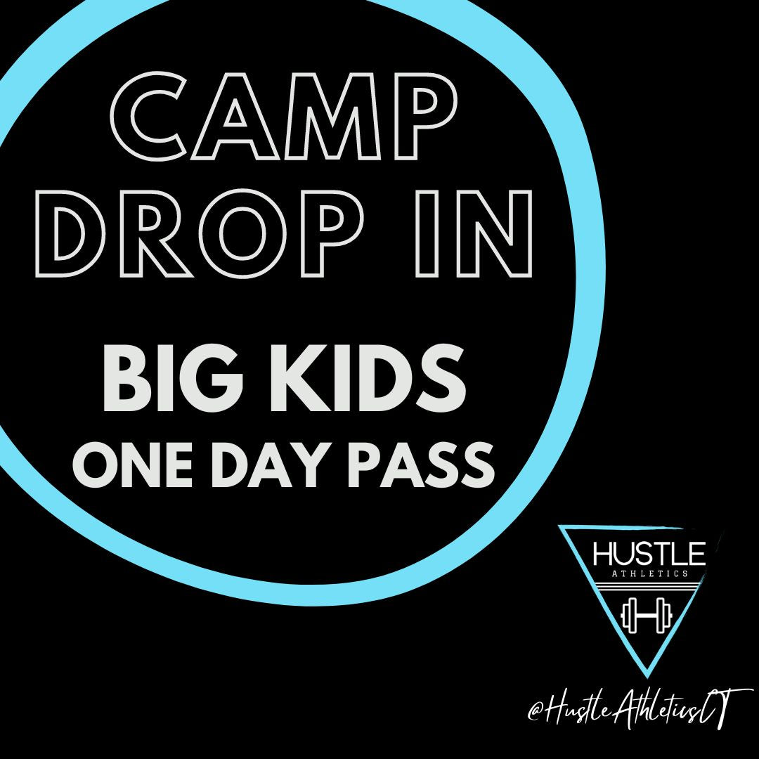 Summer Camp Drop In - BIG KIDS Session – HustleAthletics